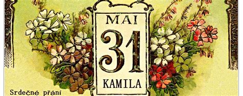 Kamila má svátek 31 května 31 5 České zvyky tradice a pranostiky