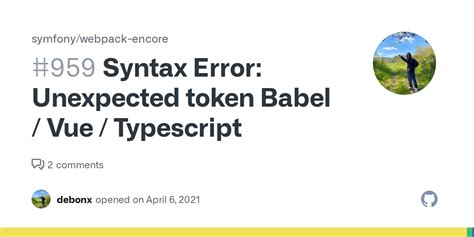 Syntax Error Unexpected Token Babel Vue Typescript Issue