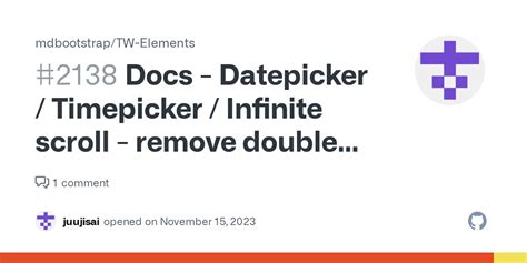 Docs Datepicker Timepicker Infinite Scroll Remove Double Inits