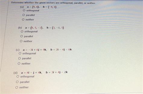 solved determine whether the given vectors are orthogonal