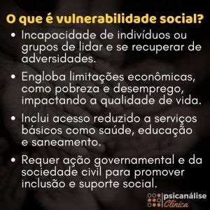 Vulnerabilidade Social definição causas tipos e exemplos
