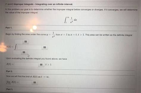 solved 1 point improper integrals integrating over an