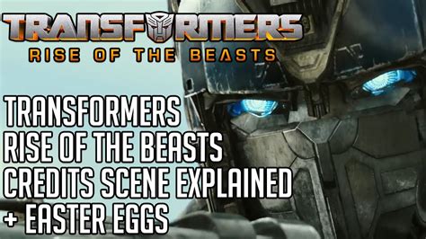 Transformers Rise Of The Beasts Credits Scene And Easter Eggs