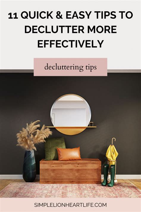 11 Quick And Easy Tips To Declutter More Effectively Simple Lionheart
