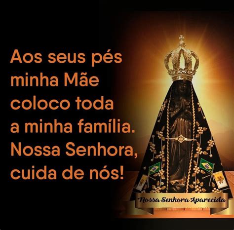 Aos seus pés minha Mãe Nossa Senhora Aparecida Mundo Mensagens