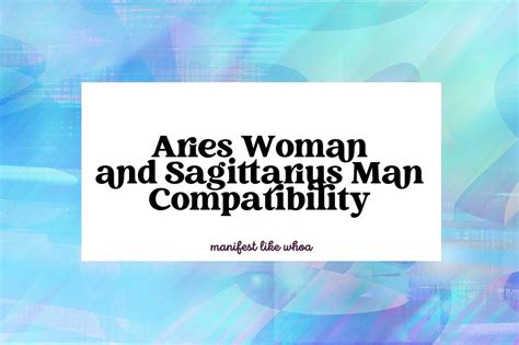 Are Aries Woman And Sagittarius Man Compatible