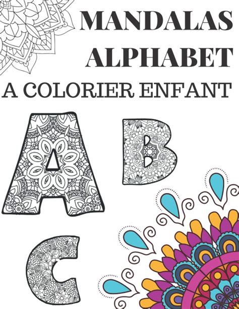 Buy Mandalas Alphabet A Colorier Enfant Livre De Coloriage Avec Les