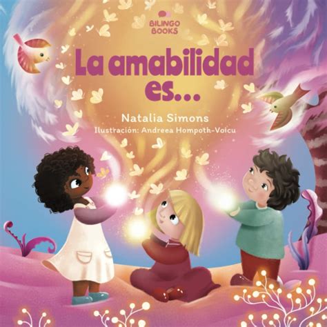 La Amabilidad Es Un Cuento Rimado Para Ni Os Sobre La Importancia De