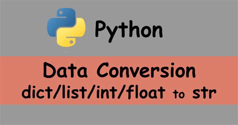 python convert str to int float dict list to str and vice versa technical feeder