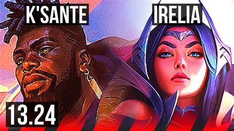 K Sante Vs Irelia Top Solo Kills Legendary Games