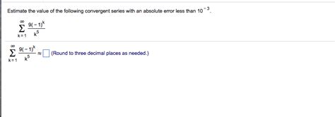 solved estimate the value of the following convergent series
