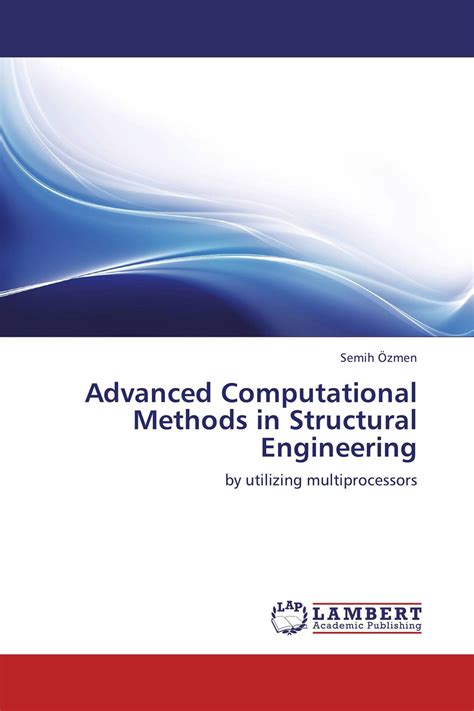 Advanced Computational Methods In Structural Engineering 978 3 8465