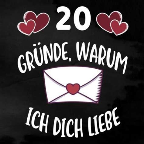 20 Gründe warum ich dich liebe Farbiges Buch für den Partner zum