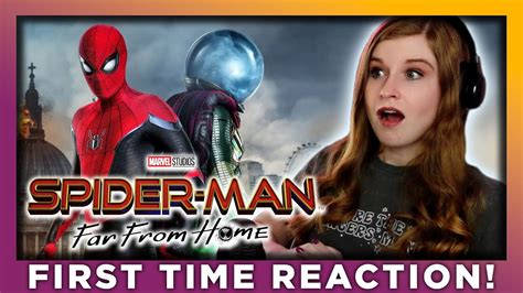 SPIDER MAN FAR FROM HOME MOVIE REACTION FIRST TIME WATCHING YouTube