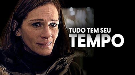 TUDO TEM SEU TEMPO MOTIVACIONAL YouTube