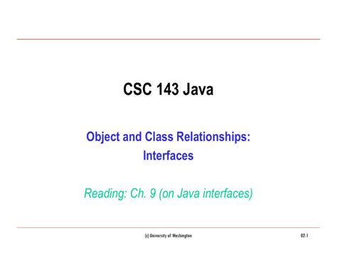 csc 143 java object and class relationships interfaces