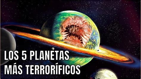 Los Planetas Mas Raros Y Peligrosos Del Universo Documental