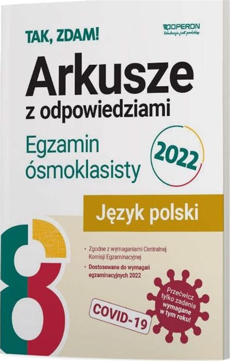 Język polski Egzamin ósmoklasisty 2022 Arkusze z odpowiedziami