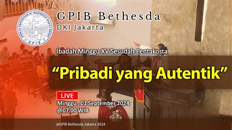 Ibadah Hari Minggu Xv Sesudah Pentakosta September Youtube