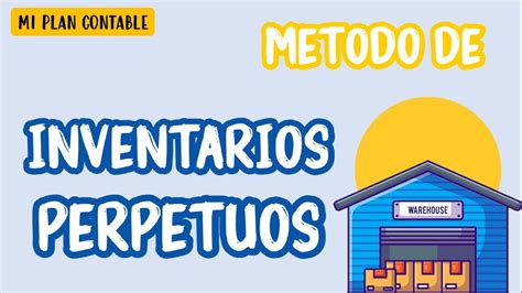 METODO DE INVENTARIOS PERPETUOS YouTube