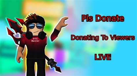 Robux Per Person Roblox Pls Donate Live Donating To