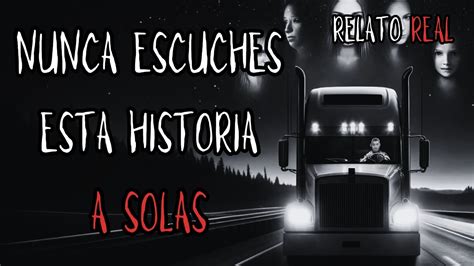 RELATO REAL DE TRAILERO RELATO DE PUEBLOS BASADO EN HECHOS REALES