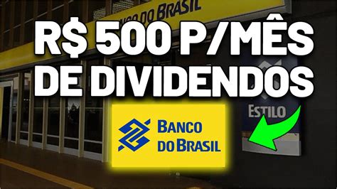 QUANTO INVESTIR NO BANCO DO BRASIL PARA RECEBER R 100 Ou R 500 Por