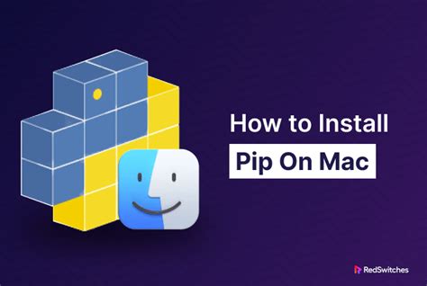 How To Install Pip On Mac Three Easy Methods