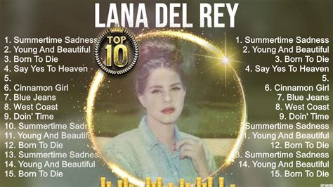 Lana Del Rey Greatest Hits Top Songs 2023 Top Hits New Songs YouTube