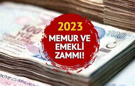 MEMUR EMEKLİ MAAŞI ZAMMI 2023 SON DAKİKA Memur ve emekli zammı ne