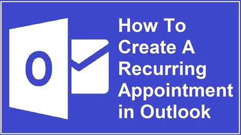 How To Create A Recurring Appointment In Outlook Meeting Occur