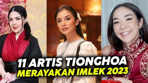 Deretan Artis Keturunan Tionghoa Merayakan Imlek 2023 YouTube
