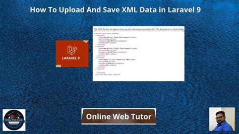 How To Upload And Save XML Data In Laravel 9