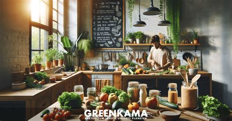 Nachhaltig und gesund kochen Ein Leitfaden für bewussten Genuss