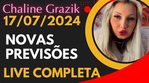 LIVE COMPLETA 17 07 2024 PREVISÕES Chaline Grazik vidente