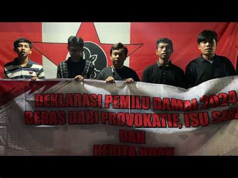 DEKLARASI PEMILU DAMAI 2024 BEBAS DARI PROVOKATIF ISU SARA DAN BERITA