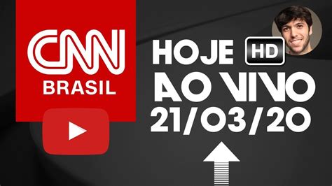 Cnn Brasil Ao Vivo Hoje On Line Em Hd P Ltimas Not Cias