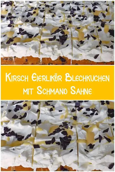 Kirsch Eierlikör Blechkuchen mit Schmand Sahne