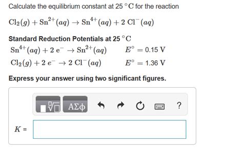 Solved Calculate The Equilibrium Constant At 25 C For The Chegg