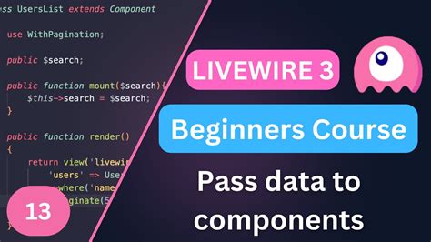 Pass Data To Components Mount Laravel Livewire 3 For Beginners EP13