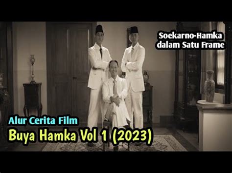 Penjilat Jepang ALUR CERITA FILM BUYA HAMKA VOL 1 2023 YouTube