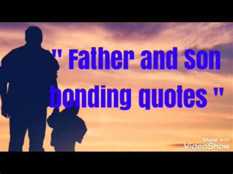Father And Son Bonding Quotes Youtube