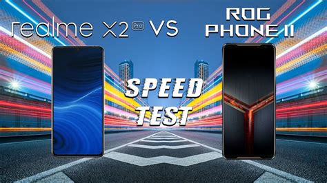 Realme X2 Pro Vs Rog Phone 2 SPEED TEST YouTube