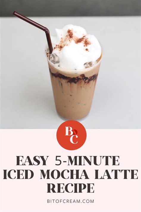 Easy 5 Minute Iced Mocha Latte Recipe BIT OF CREAM