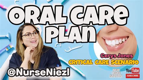 Oral Care Plan Critical Care Scenario Nmc Osce Nurseniezl