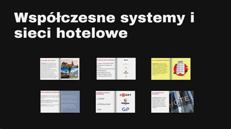 Współczesne systemy i sieci hotelowe na Świecie by Oliwia Dubas on Prezi