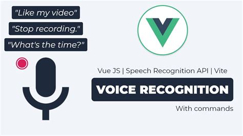 build a voice recognition app with commands using vue js speech recognition ai youtube