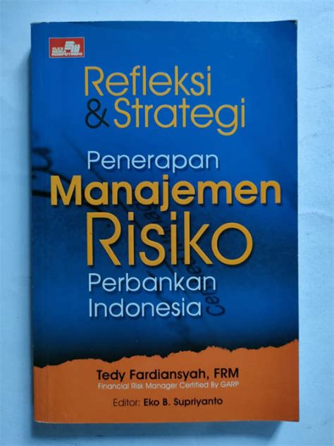 BUKU REFLEKSI STRATEGI PENERAPAN MANAJEMEN RISIKO PERBANKAN Lazada