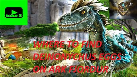 Where To Find Deinonychus Eggs On Ark Fjordur Youtube