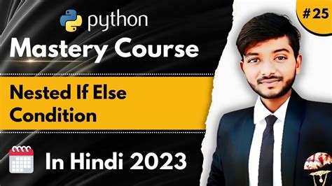 what is nested if else condition in python python mastery full course codewithshani youtube
